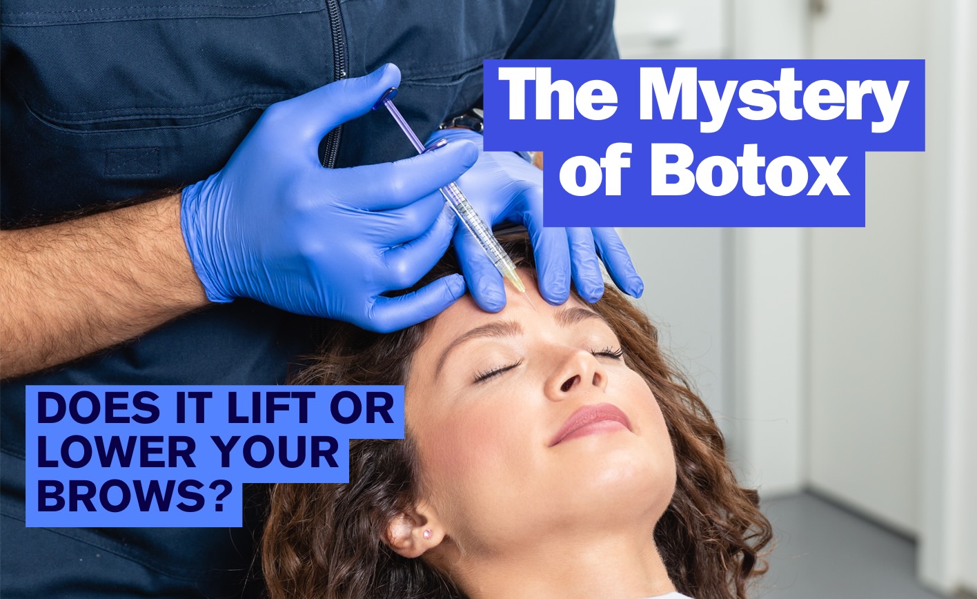 The Biggest Mystery of Botox: Does It Lift or Lower Your Brows ...